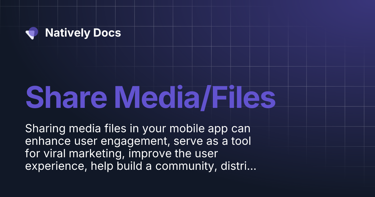 Share Media/Files | Natively Docs