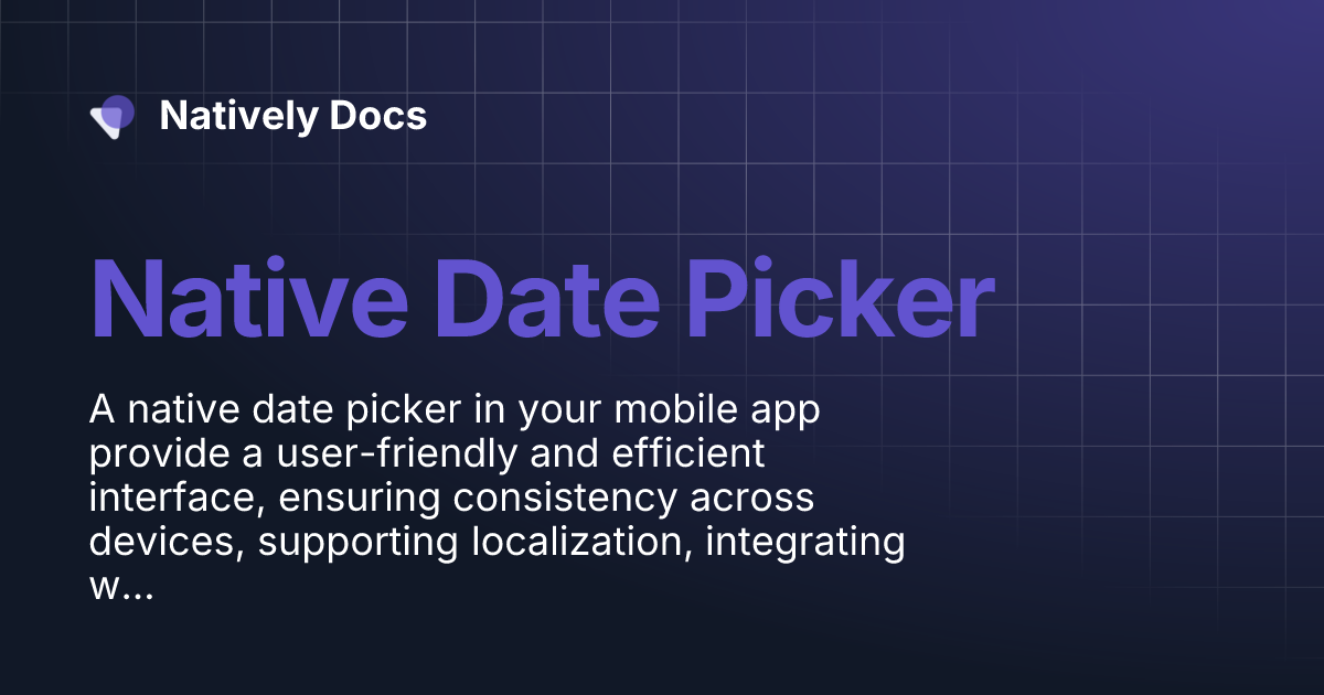 Native Date Picker | Natively Docs