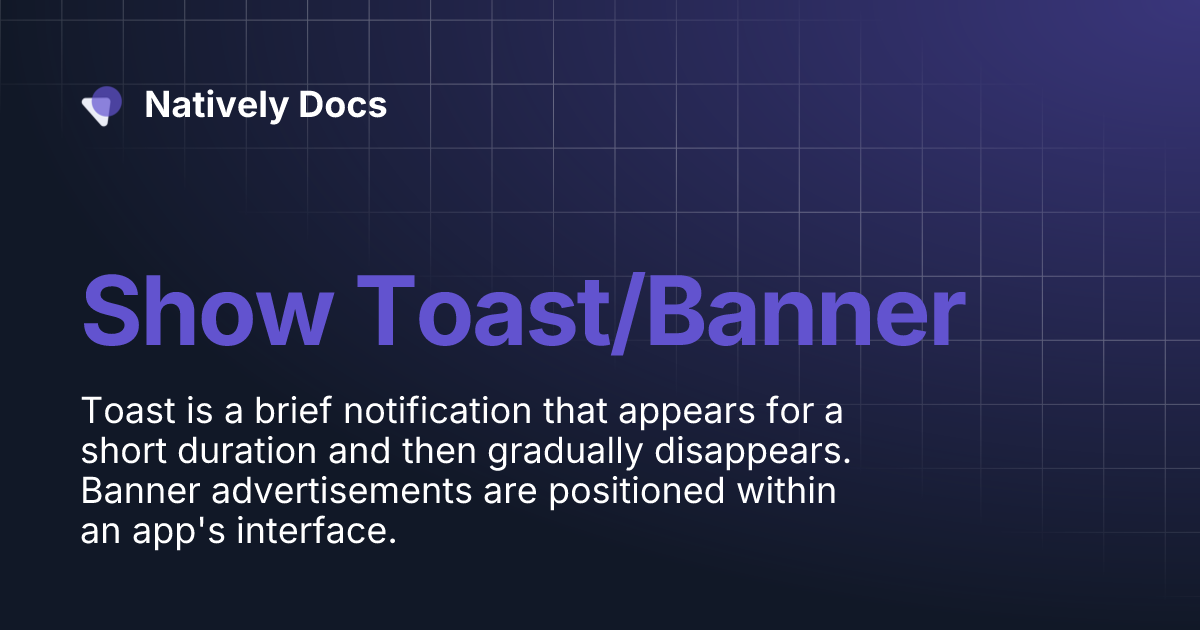 Show Toast/Banner | Natively Docs