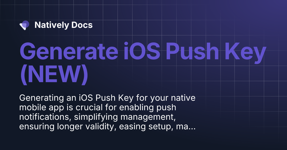 Generate iOS Push Key (NEW) | Natively Docs