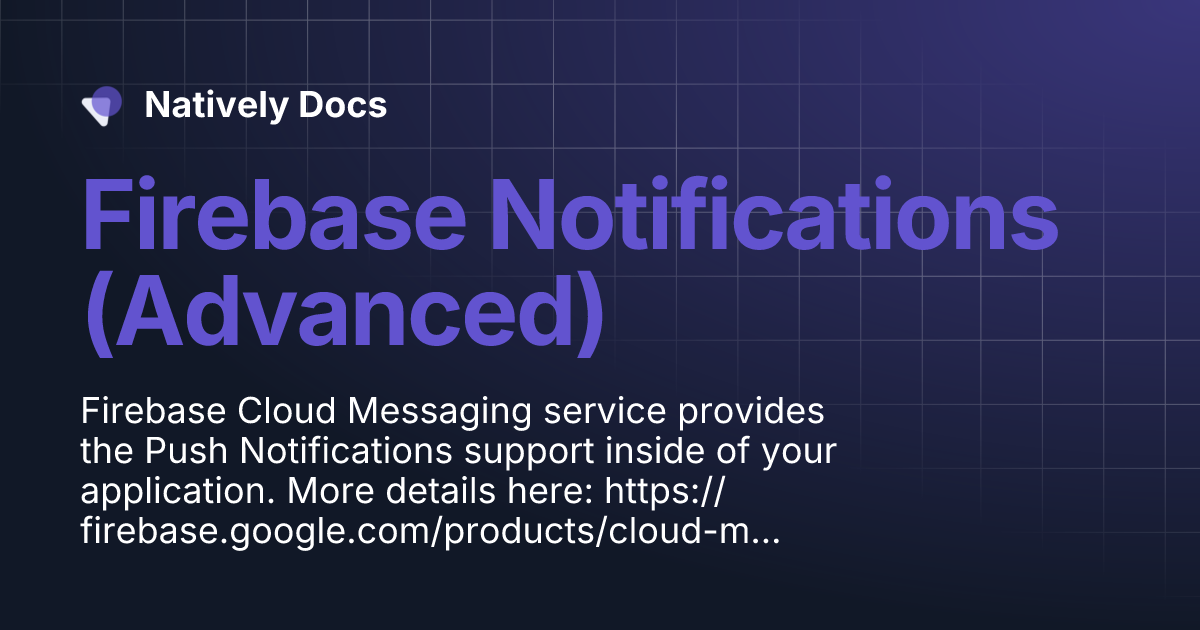 Firebase Notifications (Advanced) | Natively Docs