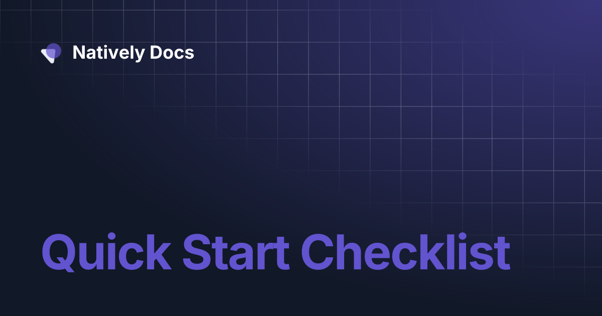Quick Start Checklist | Natively Docs